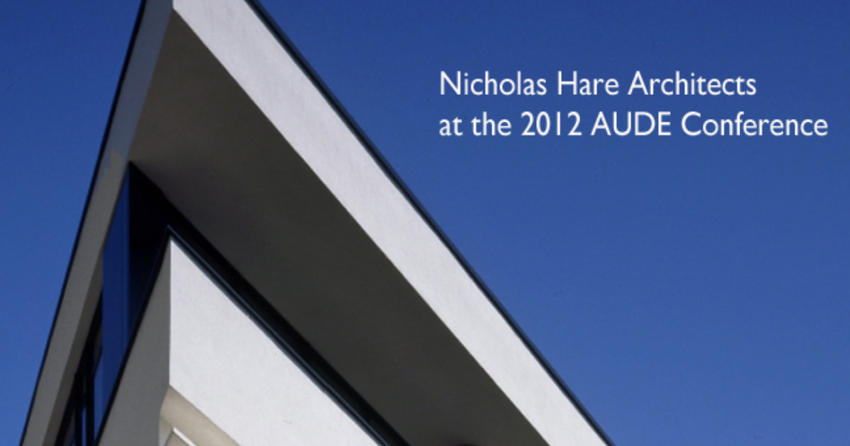 NHA at 2012 AUDE Conference - News - Nicholas Hare Architects